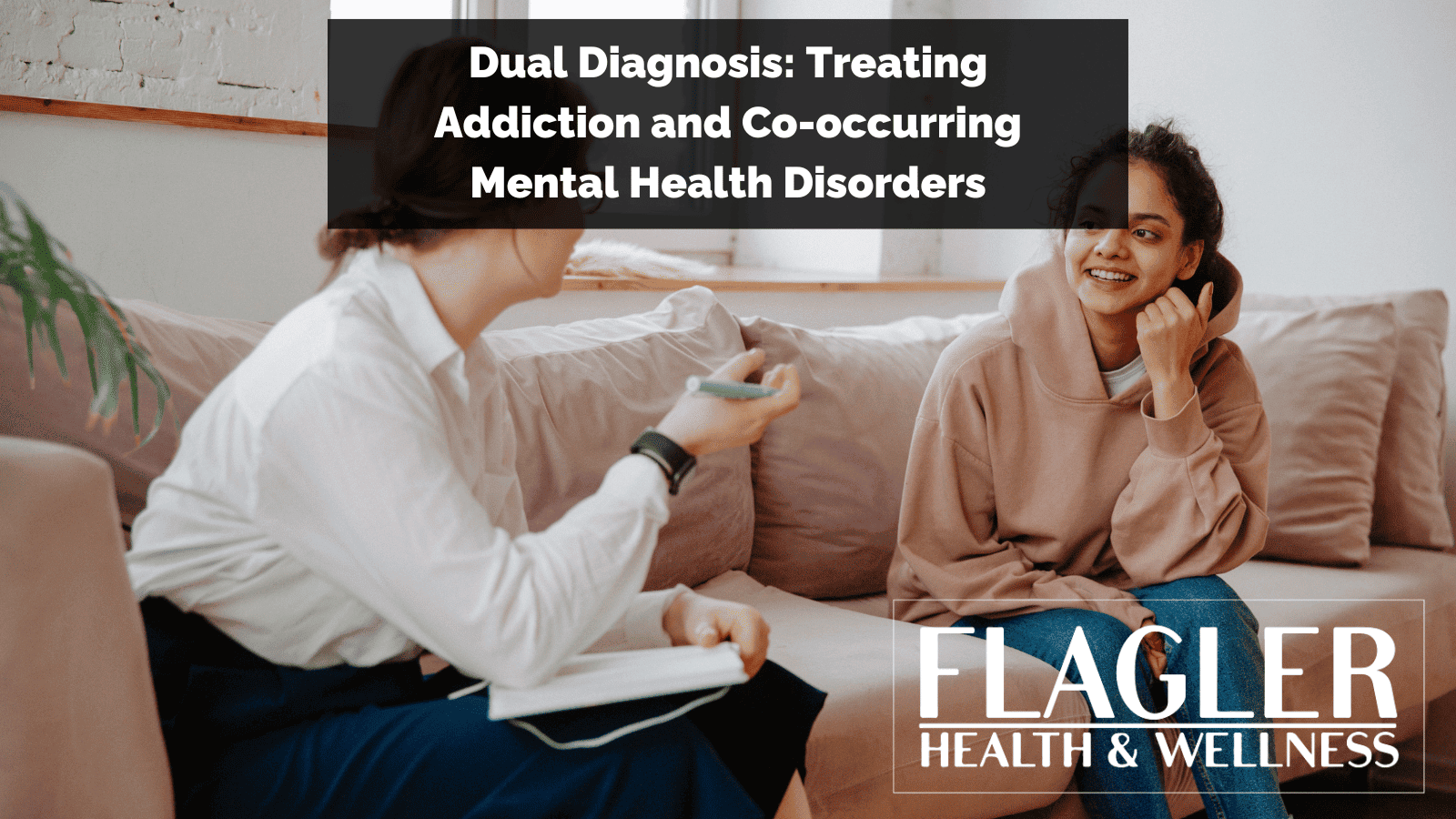 Dual Diagnosis: Treating Addiction and Co-occurring Mental Health Disorders | Flagler Health And ...