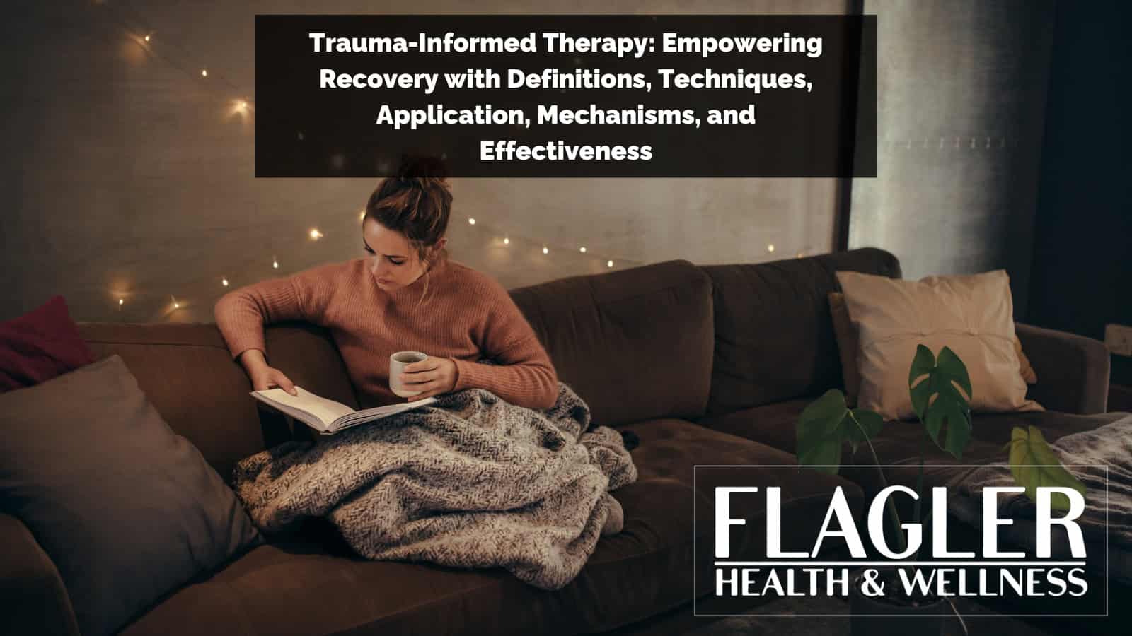 Trauma-Informed Therapy: Empowering Recovery with Definitions ...