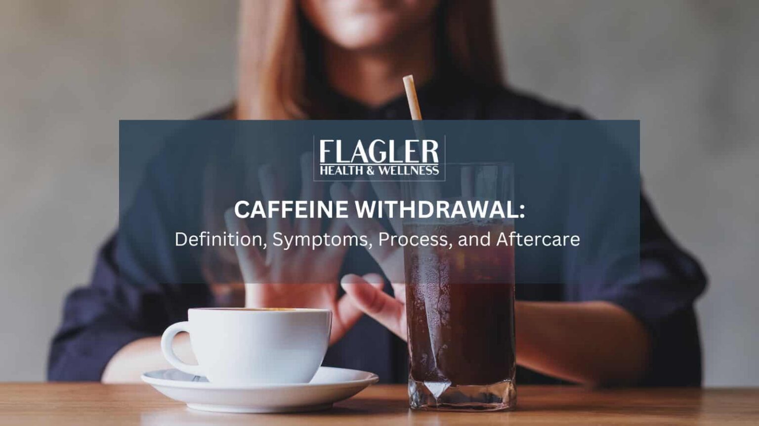 Caffeine Withdrawal: Definition, Symptoms, Process, and Aftercare ...